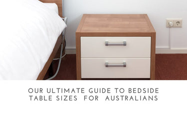 Our Ultimate Guide to Bedside Table Sizes